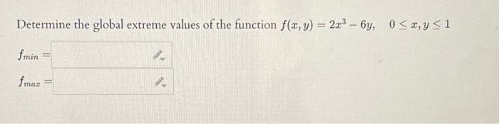 Solved Determine the global extreme values of the function | Chegg.com