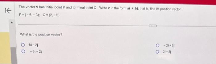 Solved The vector V has initial point P and terminal point | Chegg.com