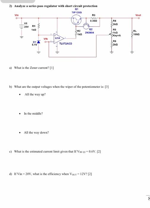 Solved 2) Analyze a series pass regulator with short circuit | Chegg.com