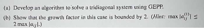 (a) Develop an algorithrn to solve a tridiagonal | Chegg.com