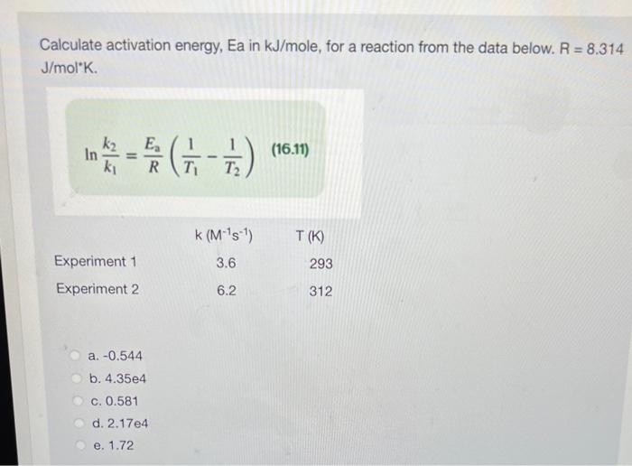 Solved Calculate activation energy, Ea in kJ/mole, for a | Chegg.com