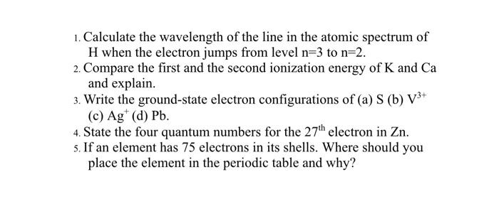 Solved 1 Calculate The Wavelength Of The Line In The Atomic
