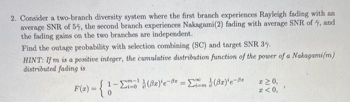 Solved 2. Consider a two-branch diversity system where the | Chegg.com
