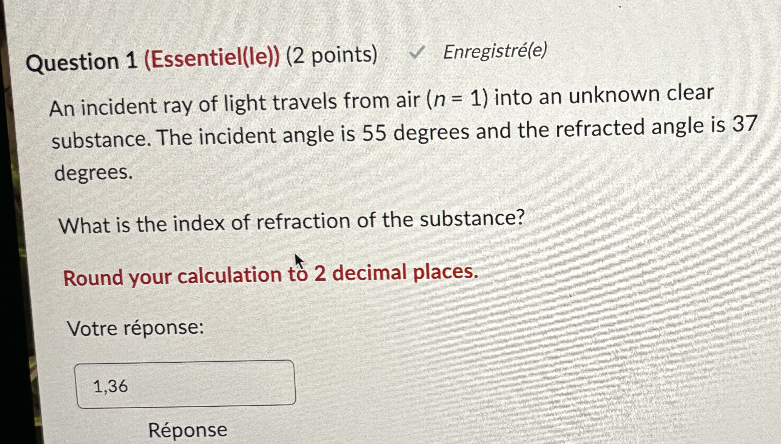 Solved Question 1 (Essentiel(le)) (2 ﻿points)An incident ray | Chegg.com