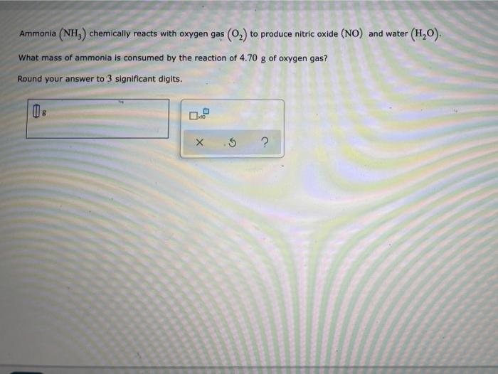 Solved Ammonia (NH,) chemically reacts with oxygen gas (02) | Chegg.com
