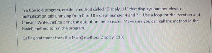 Solved In a Console program, create a method called "Dispaly | Chegg.com