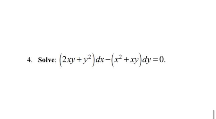 Solved (2xy+y2)dx−(x2+xy)dy=0 | Chegg.com