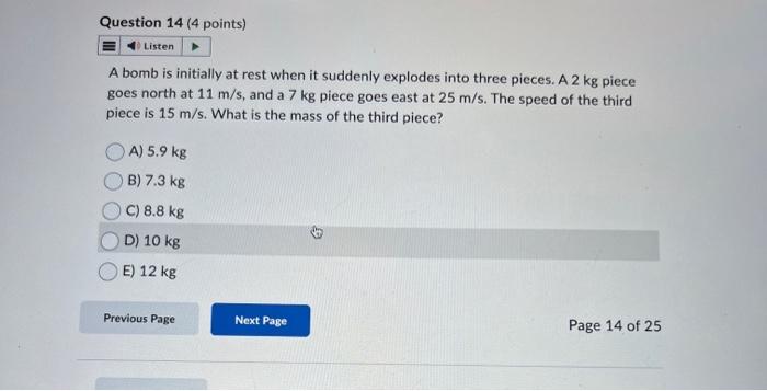 Solved A bomb is initially at rest when it suddenly explodes | Chegg.com