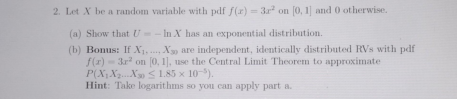 Solved Let X be a random variable with pdf f(x)=3x2 on [0,1] | Chegg.com