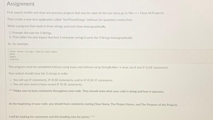 Solved Assignment First, launch IntelliJ and close any | Chegg.com
