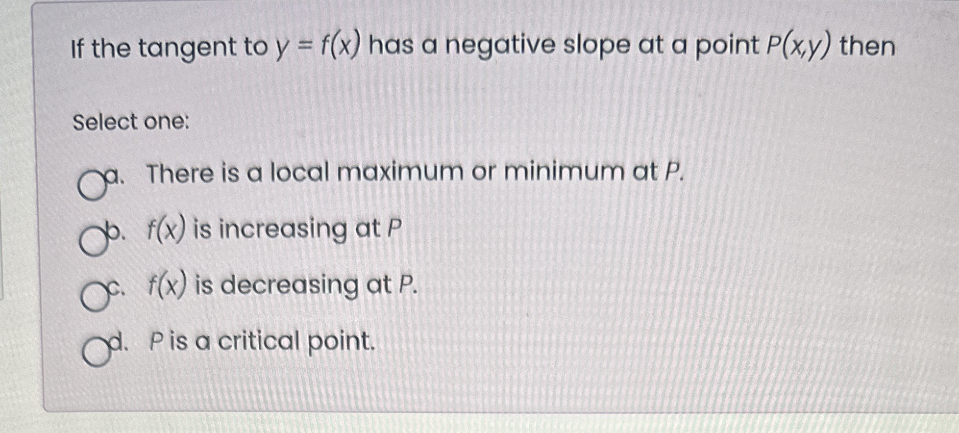 Solved If the tangent to y=f(x) ﻿has a negative slope at a | Chegg.com