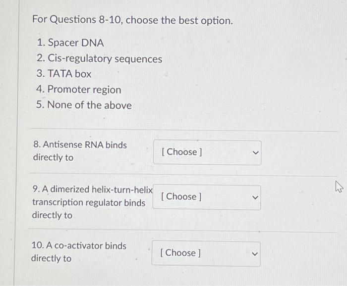 Solved For Questions 8-10, choose the best option. 1. Spacer | Chegg.com