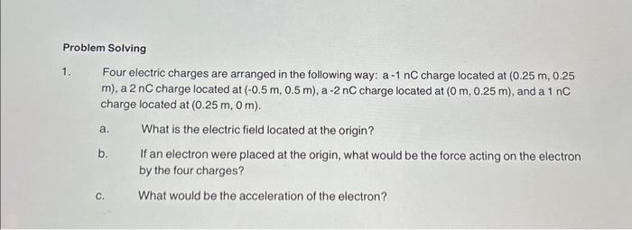 Solved Problem Solving 1. Four electric charges are arranged | Chegg.com