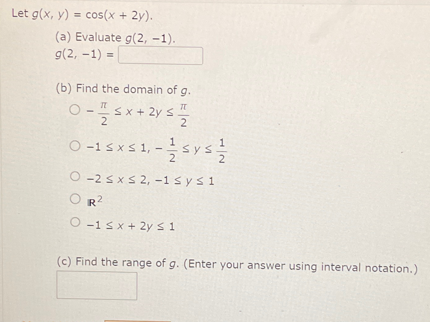 Solved Let g(x,y)=cos(x+2y).(a) ﻿Evaluate | Chegg.com