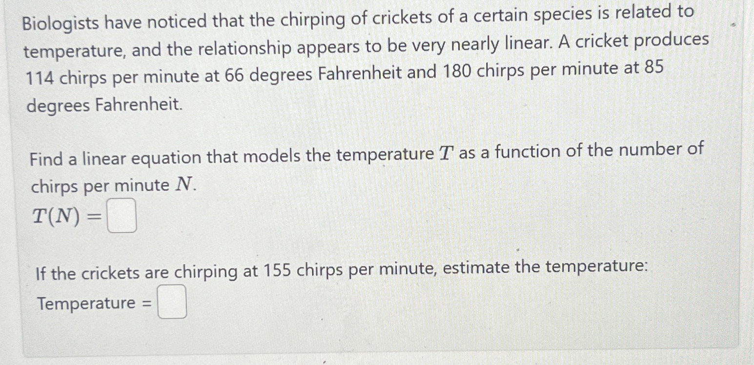 Solved Biologists have noticed that the chirping of crickets | Chegg.com