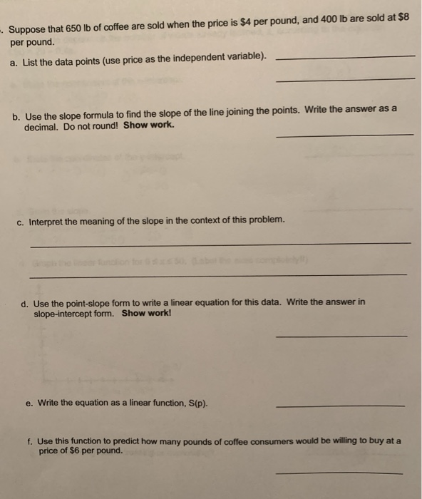 Solved - Suppose that 650 lb of coffee are sold when the | Chegg.com
