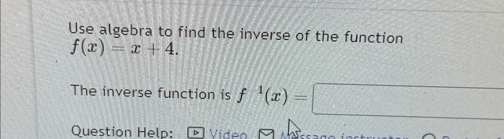 Solved Use algebra to find the inverse of the function | Chegg.com