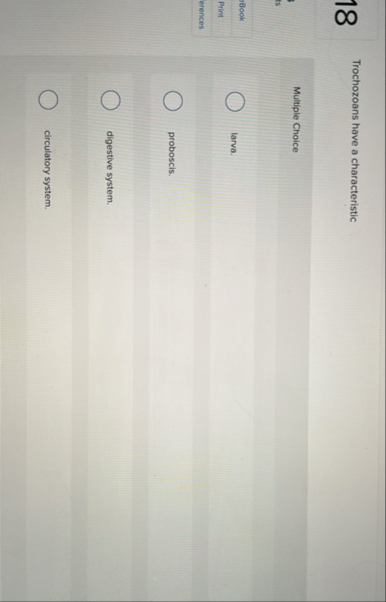 Solved 18Trochozoans have a characteristicMultiple | Chegg.com