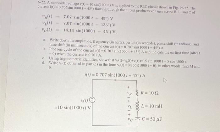 Solved 6-22. A sinusoidal voltage v(t) = 10 sin(1000 t) V is | Chegg.com