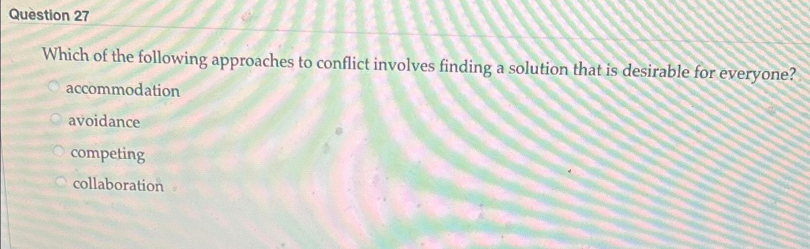 Solved Question 27Which of the following approaches to | Chegg.com