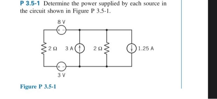 Solved P 3.5-1 Determine the power supplied by each source | Chegg.com