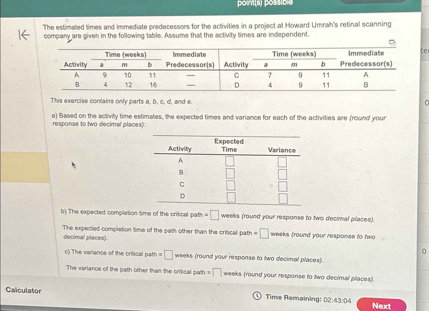 Solved point(s) ﻿possiderThe estimated times and immediate | Chegg.com