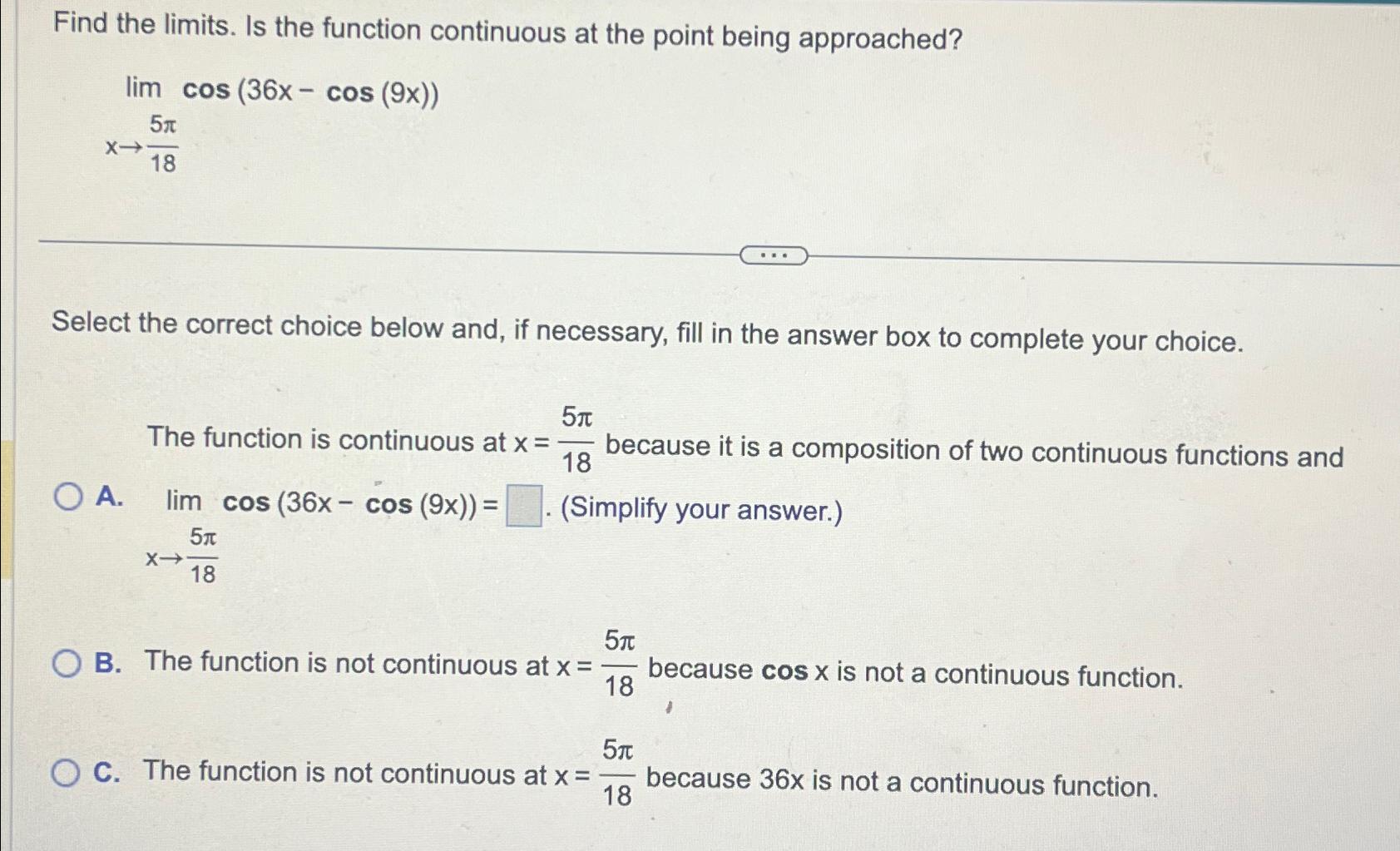 Solved Find the limits. ﻿Is the function continuous at the | Chegg.com