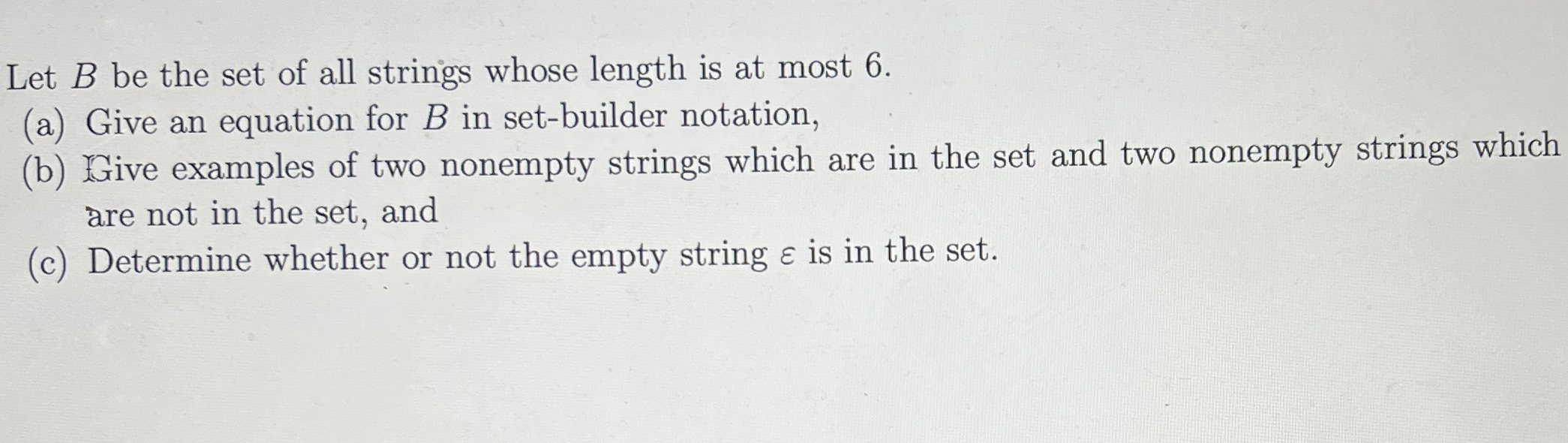 Solved Let B ﻿be the set of all strings whose length is at | Chegg.com