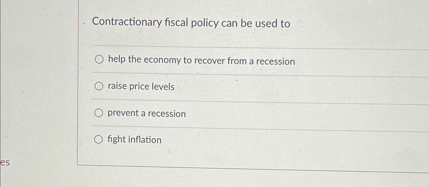 Solved Contractionary fiscal policy can be used tohelp the | Chegg.com