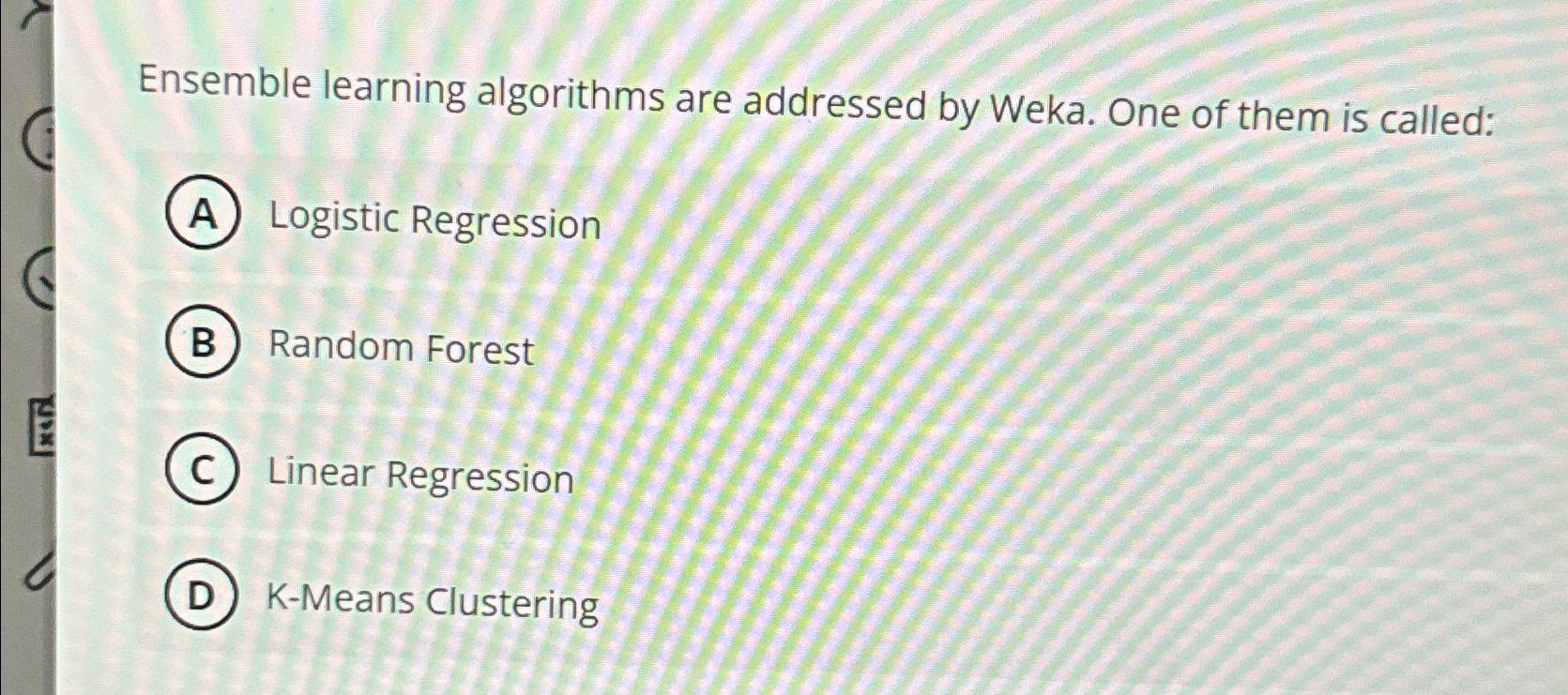 Solved Ensemble learning algorithms are addressed by Weka. | Chegg.com