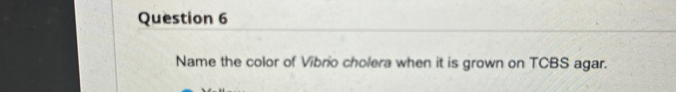 Solved Question 6Name the color of Vibrio cholera when it is | Chegg.com Solved Question 6Name the color of Vibrio cholera when it is | Chegg.com