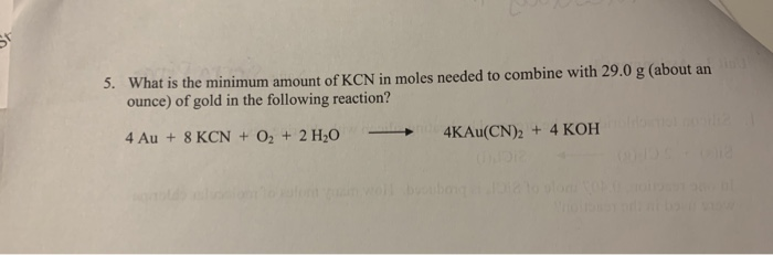 Solved 5. What is the minimum amount of KCN in moles needed | Chegg.com