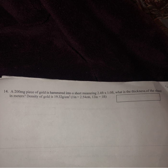 Solved 14. A 200mg piece of gold is hammered into a sheet | Chegg.com