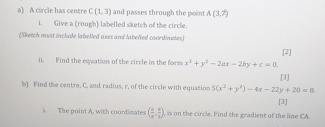 Solved a) A circle has centre C(1,3) and passes through the | Chegg.com