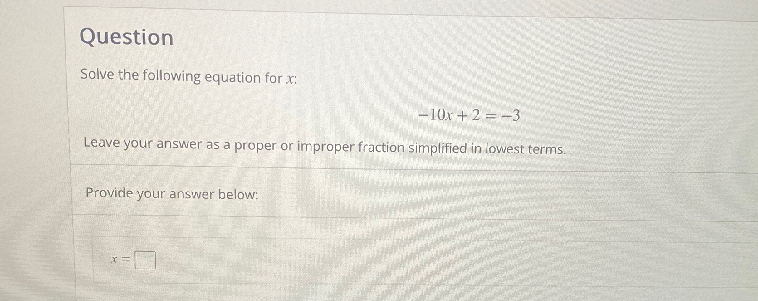 Solved QuestionSolve the following equation for x | Chegg.com