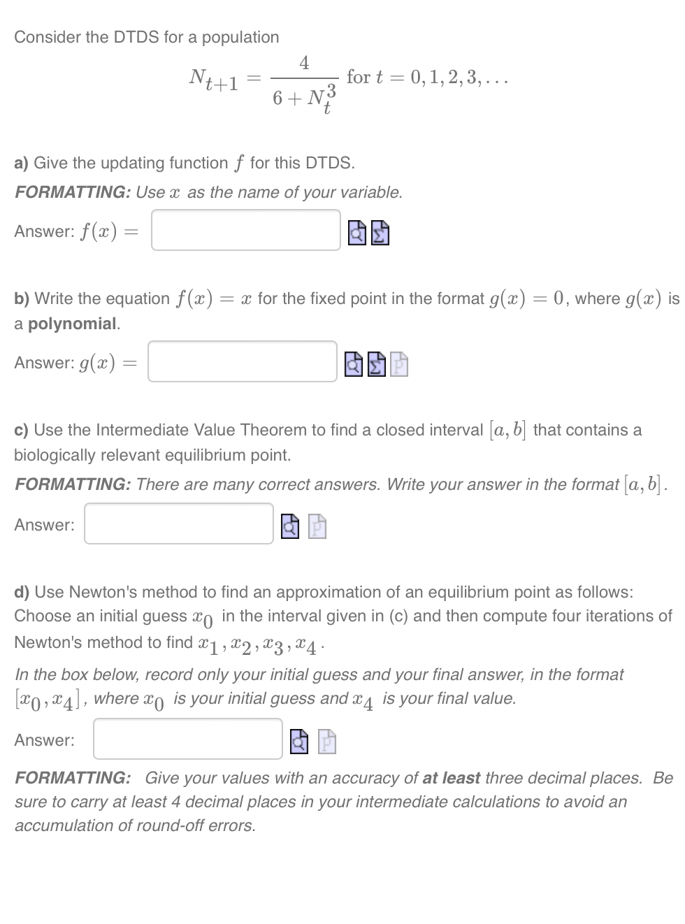 Solved Consider the DTDS for a populationNt+1=46+Nt3 ﻿for | Chegg.com