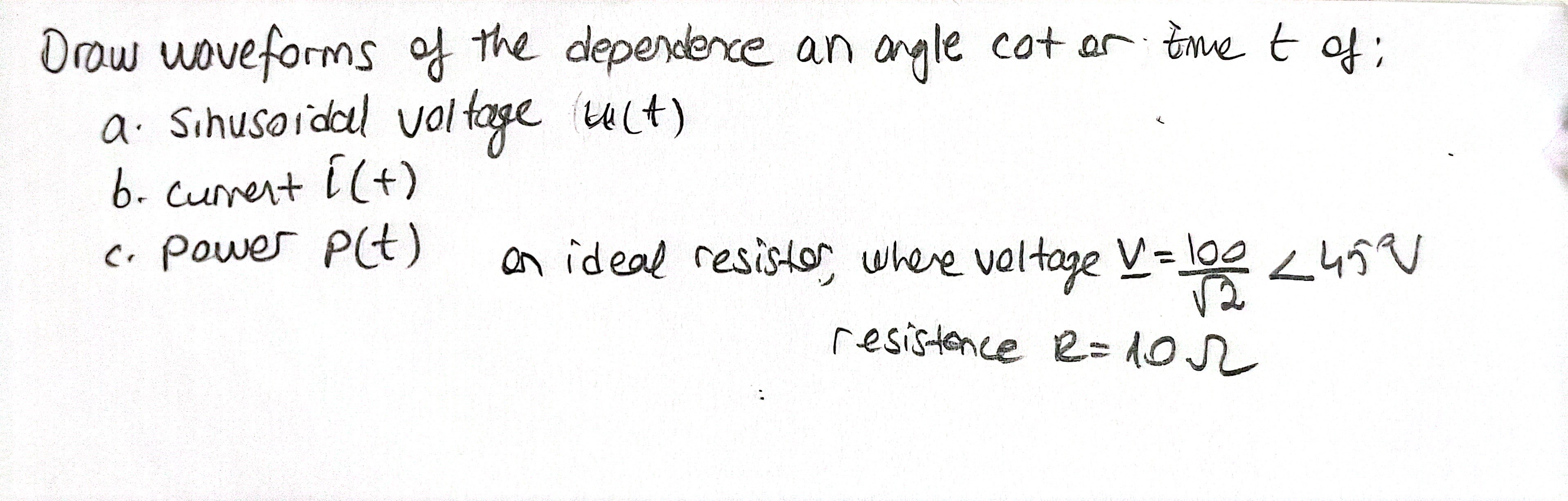 Solved Draw Waveforms Of The Dependence An Angle Cot Or Time