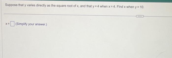 Solved Suppose that y varies directly as the square root of | Chegg.com