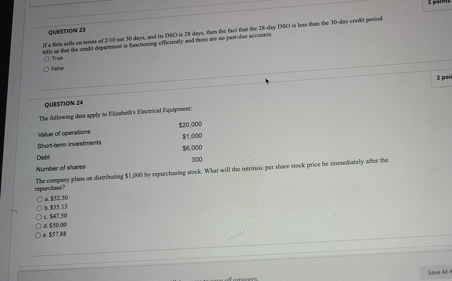 Solved 2 points QUESTION 23 If a firm sells on terms of 2/10 | Chegg.com Solved 2 points QUESTION 23 If a firm sells on terms of 2/10 | Chegg.com