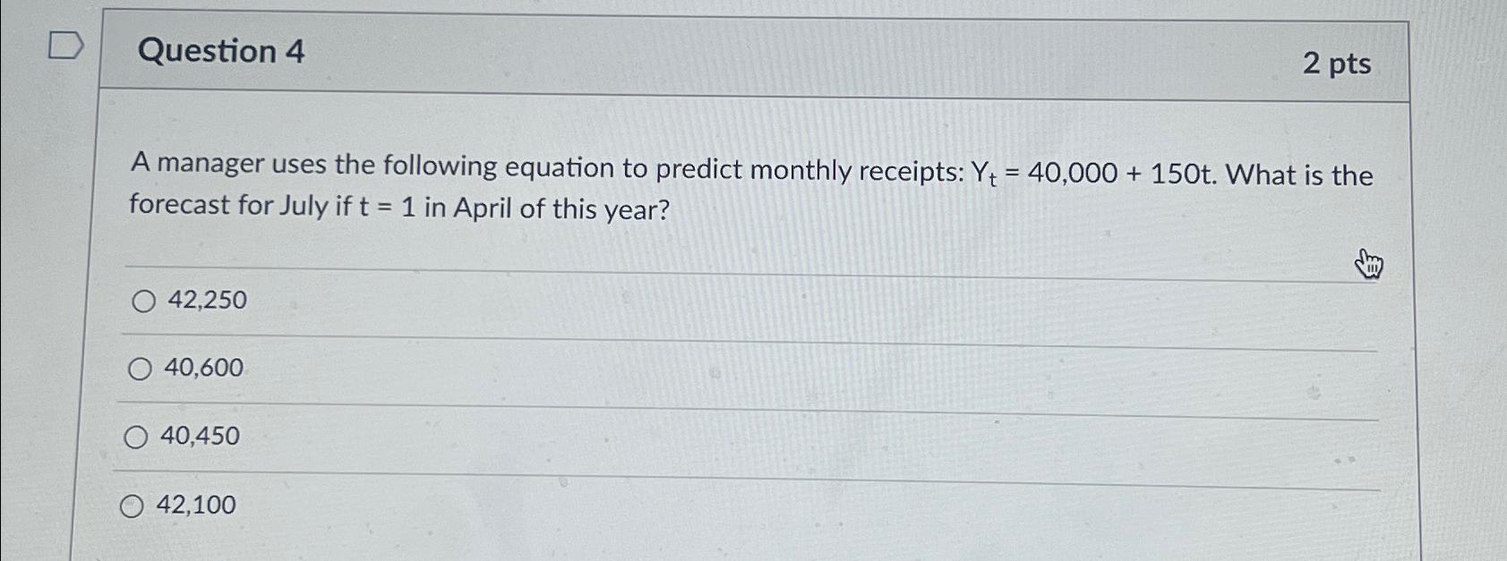 Solved Question 42 ﻿ptsA manager uses the following equation | Chegg.com