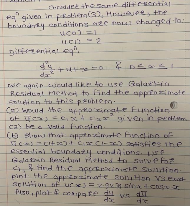Solved u(0)=1u(1)=2 Differential eqn dx2d2u+u+x=0&0≤x≤1 we | Chegg.com