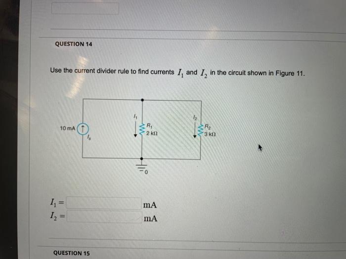Solved 1, MA QUESTION 15 Use the current divider rule to | Chegg.com