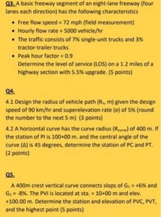 Solved Q3. A basic freeway segment of an eight-lane freeway | Chegg.com