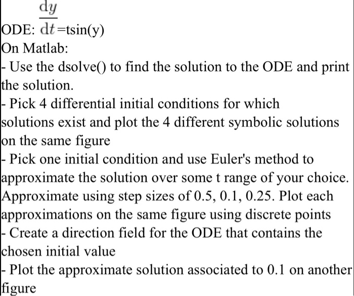 Solved dy ODE: dt=tsin(y) On Matlab: - Use the dsolve() to | Chegg.com