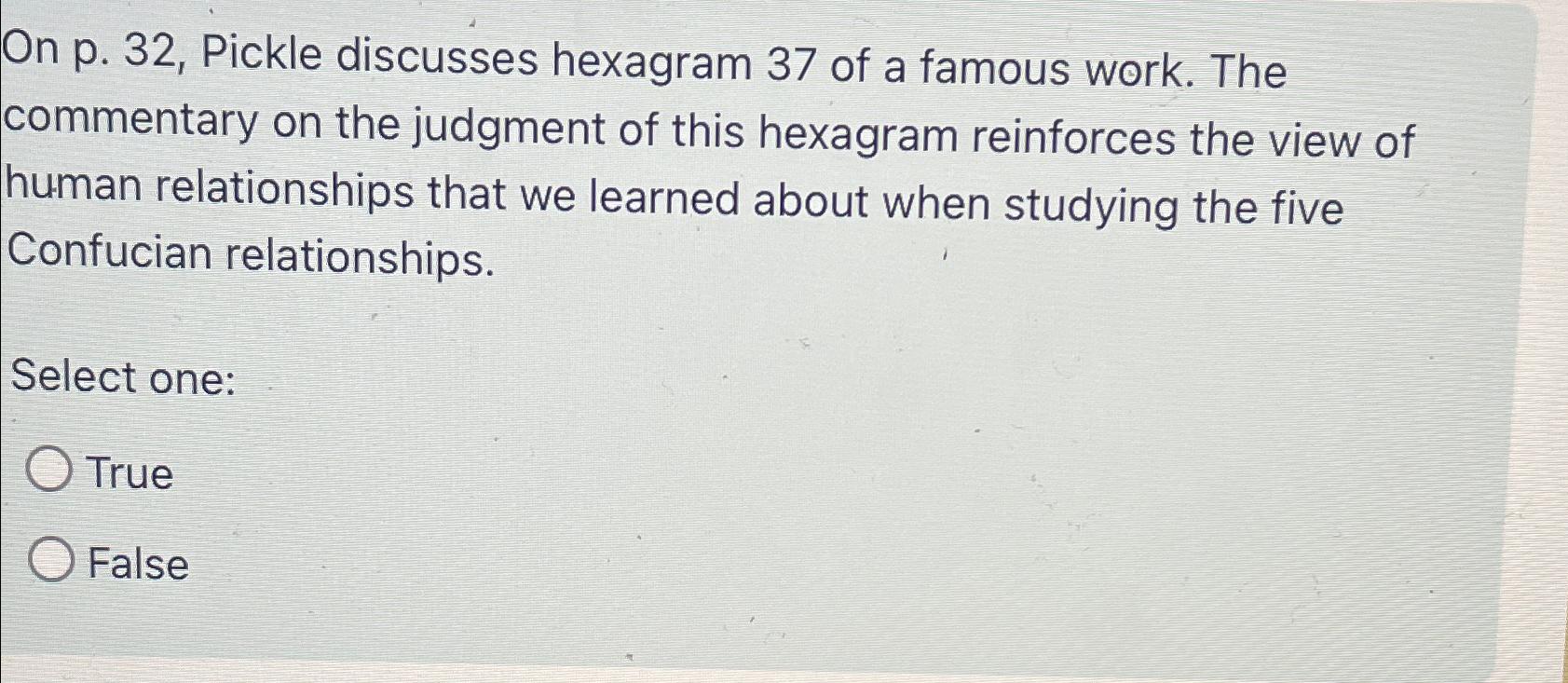 Solved On p. 32, ﻿Pickle discusses hexagram 37 ﻿of a famous | Chegg.com