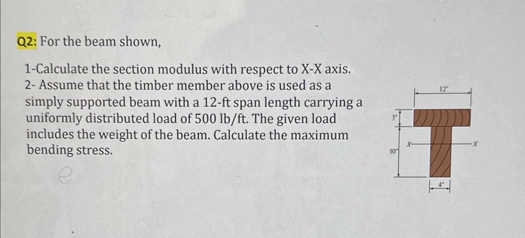 Solved Q2: For the beam shown,1-Calculate the section | Chegg.com
