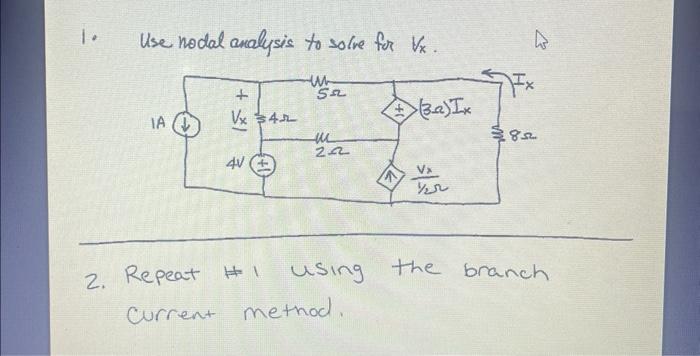 Solved 1. Use nodal analysis to solve for Vx. 2. Repeat #1 | Chegg.com