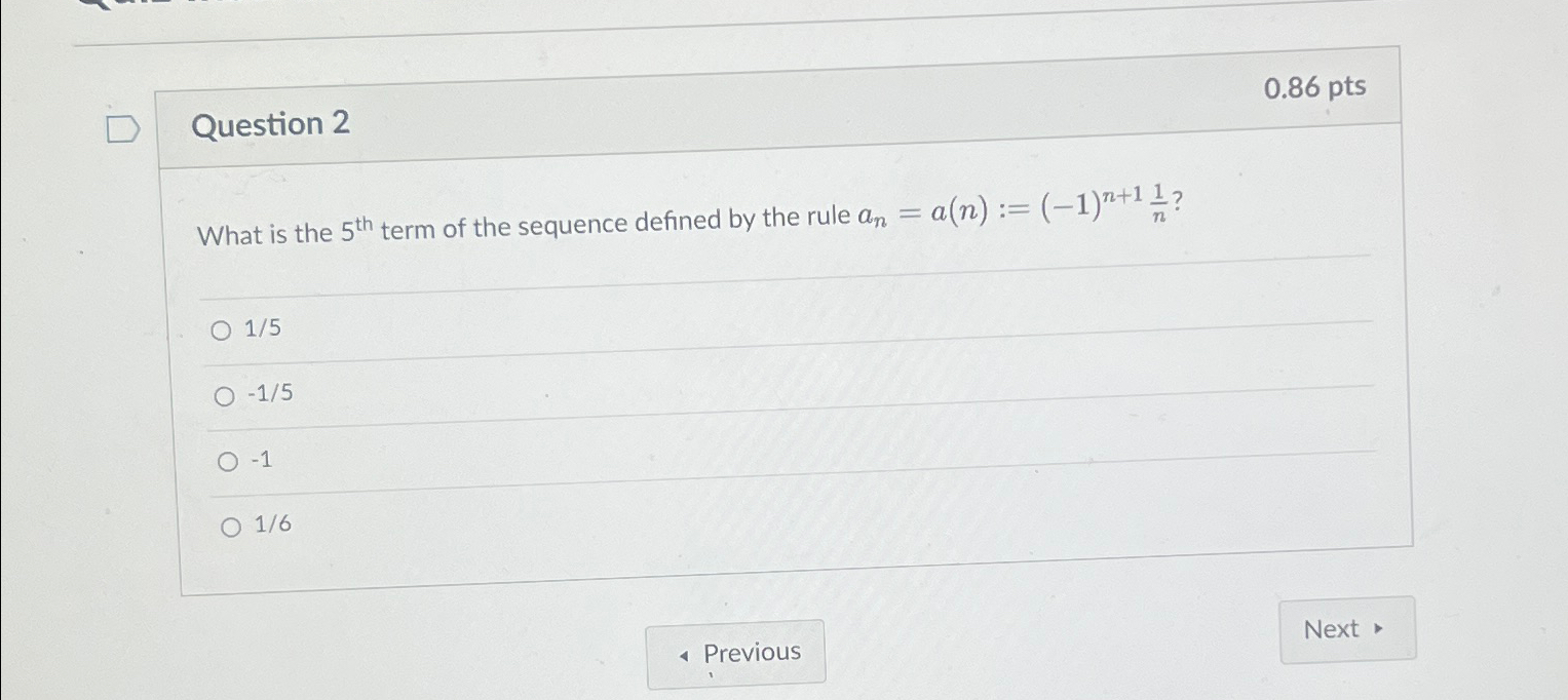 Solved Question 2What is the 5th ﻿term of the sequence | Chegg.com