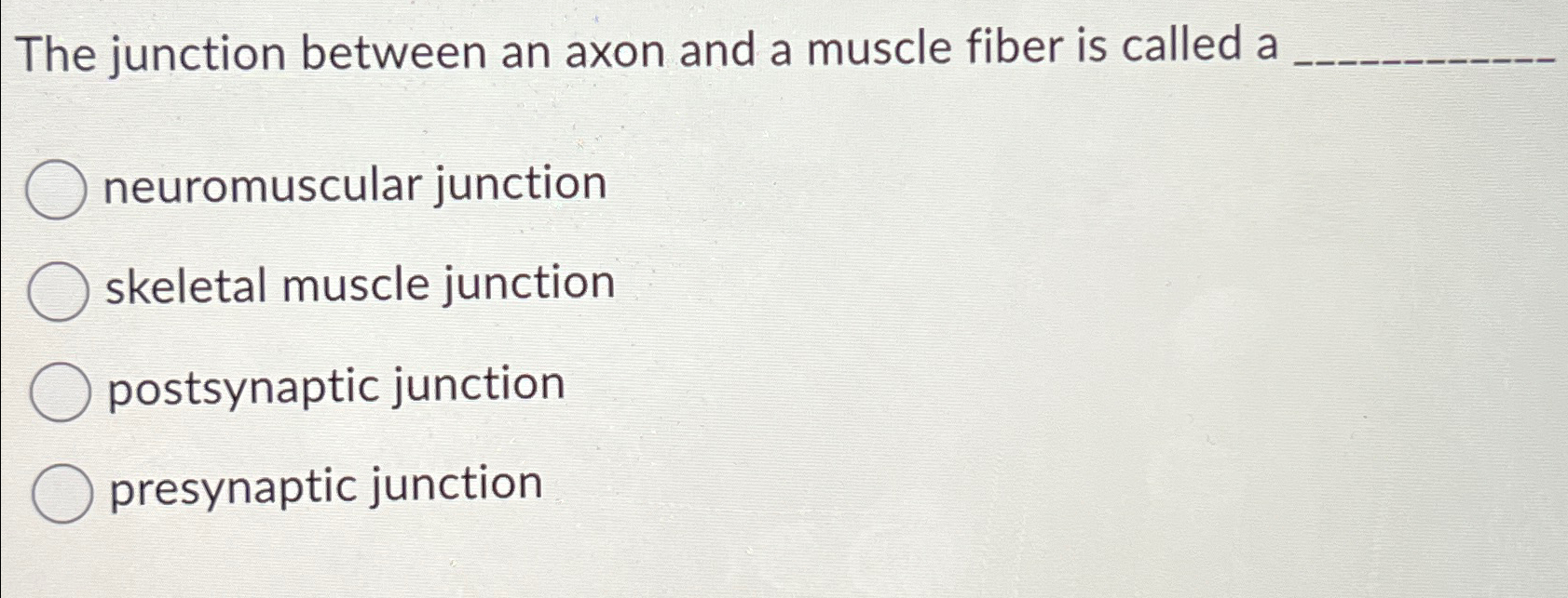 Solved The junction between an axon and a muscle fiber is | Chegg.com