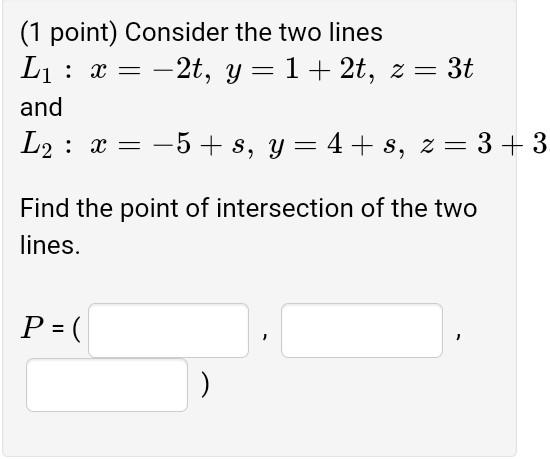 Solved (1 point) Find the vector and parametric equations | Chegg.com